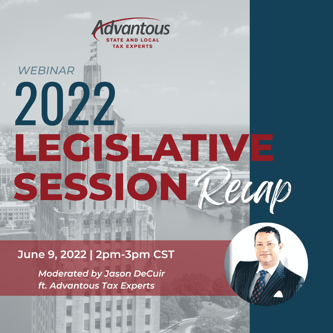 2022 Legislative Session Recap // Advantous - Advantous